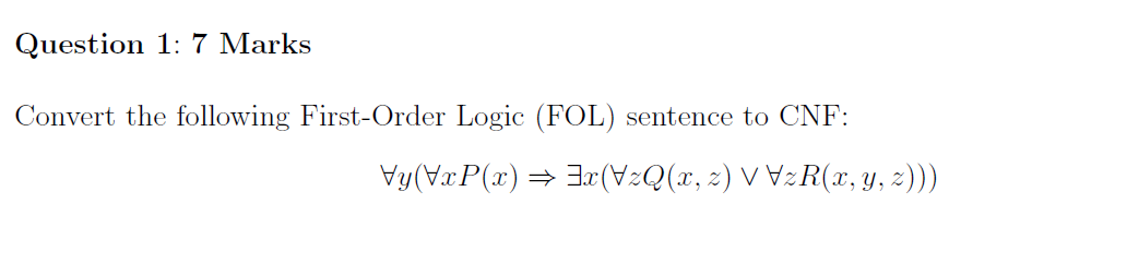 Solved Convert the following First-Order Logic (FOL) | Chegg.com