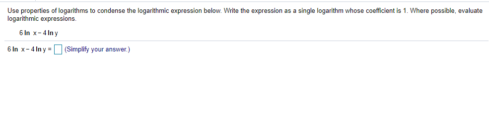 Solved Use Properties Of Logarithms To Condense The 