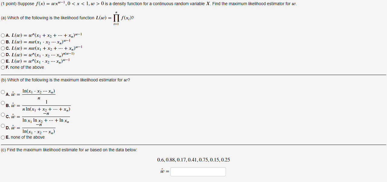 Solved (1 point) Suppose f(x) = wxW-1,0 0 is a density | Chegg.com
