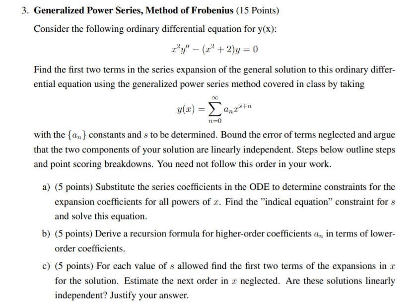 Solved 3. Generalized Power Series, Method of Frobenius (15 | Chegg.com