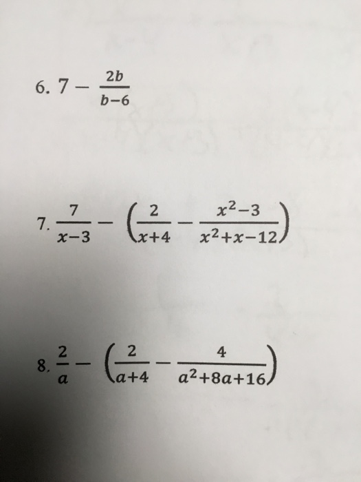 2b 6. 7 b-6 2 7 7. +4 x2+x-12 2 2 8. 4 a+4 a2+8a+16 | Chegg.com