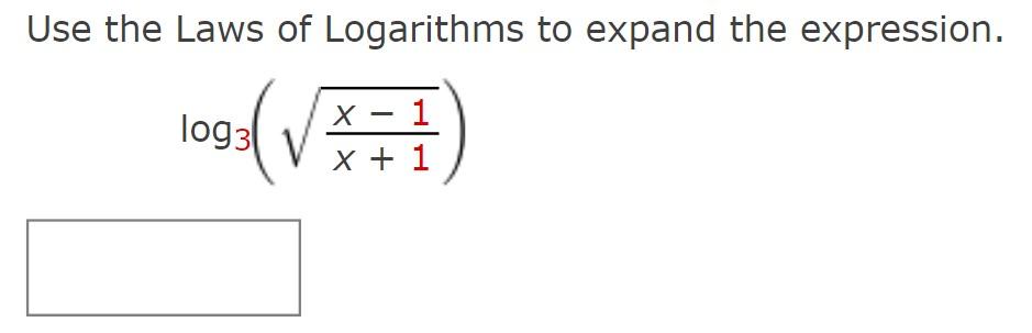 Solved Use the Laws of Logarithms to expand the expression. | Chegg.com