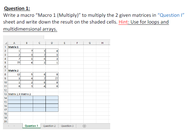 Solved Question 1: Write a macro "Macro 1 (Multiply)" to | Chegg.com