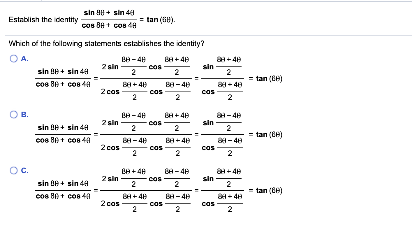 Solved sin 80 + sin 40 Establish the identity = tan (60). | Chegg.com