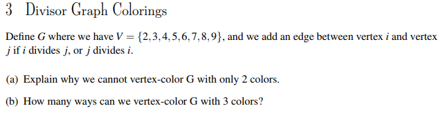 Solved Divisor Graph Colorings Define G where we have V | Chegg.com
