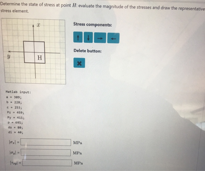 Solved HW8.5. Pipe system -State of Stress For the pipe | Chegg.com Solved HW8.5. Pipe system -State of Stress For the pipe | Chegg.com