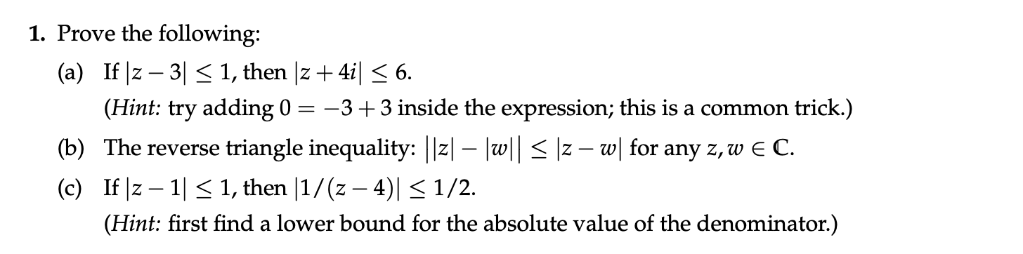 Solved 1. Prove the following: (a) If |z3| ≤ 1, then |z + | Chegg.com
