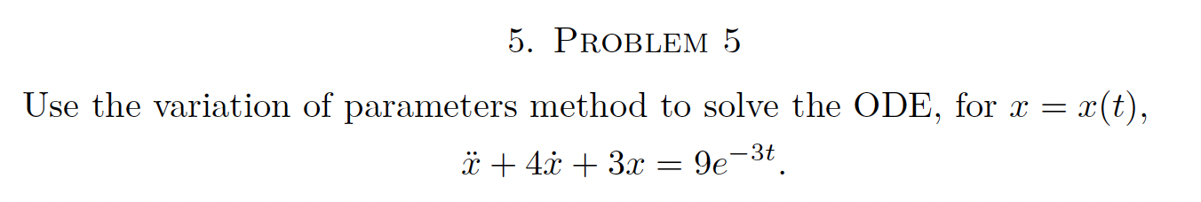 Solved Problem 5use The Variation Of Parameters Method To