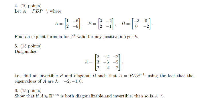 Solved 4. (10 points) Let A = PDP-¹, where A P = ==1], D= | Chegg.com