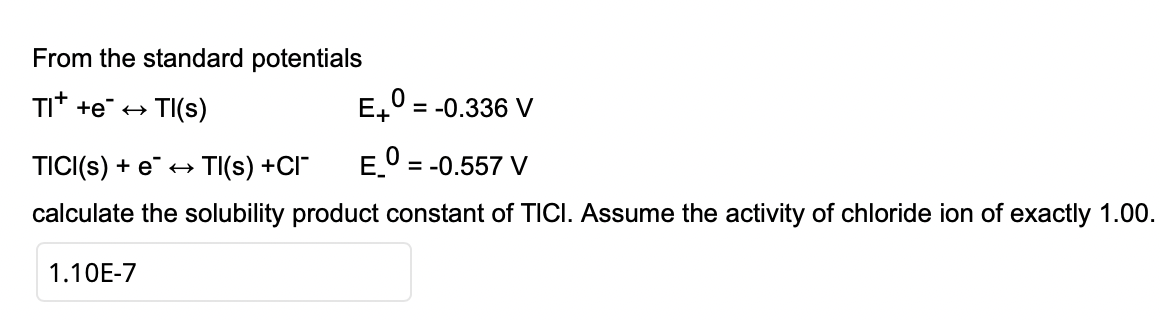 Solved From the standard potentials | Chegg.com