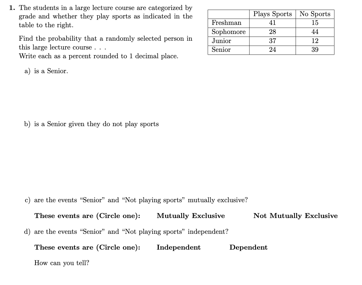 Solved 1. The students in a large lecture course are | Chegg.com