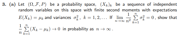 Solved (a) Let (Ω,F,P) be a probability space, (Xk)k be a | Chegg.com