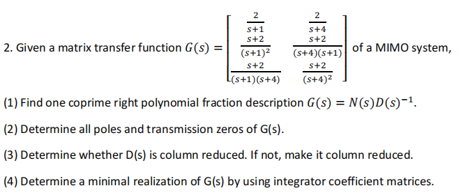 2. Given a matrix transfer function | Chegg.com