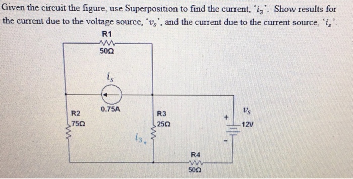 Solved Given the circuit the figure, use Superposition to | Chegg.com