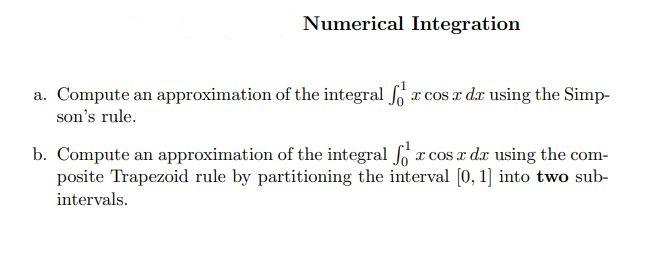 Solved Numerical Integration A Compute An Approximation Of 3523
