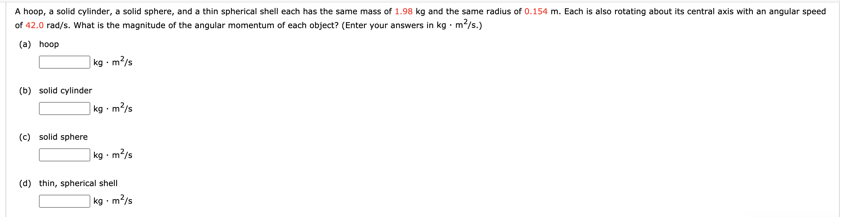 Solved A hoop, a solid cylinder, a solid sphere, and a thin | Chegg.com