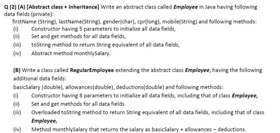 Solved Q (2) (A) [Abstract class + Inheritance] Write an | Chegg.com