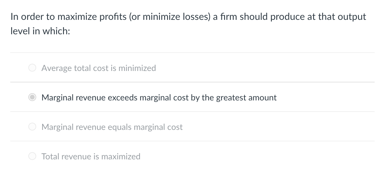 Solved In order to maximize profits (or minimize losses) a | Chegg.com