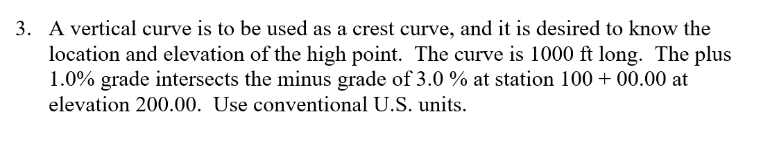 A vertical curve is to be used as a crest curve, and | Chegg.com