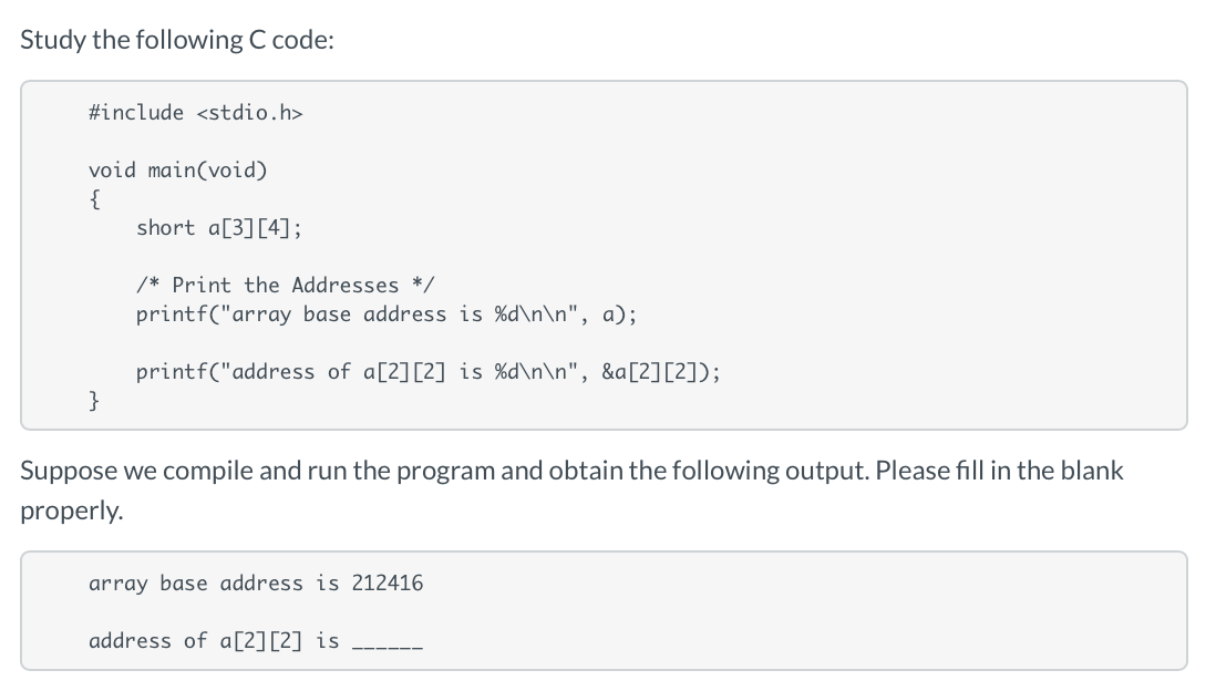 Solved Study the following C code: #include void main(void) | Chegg.com