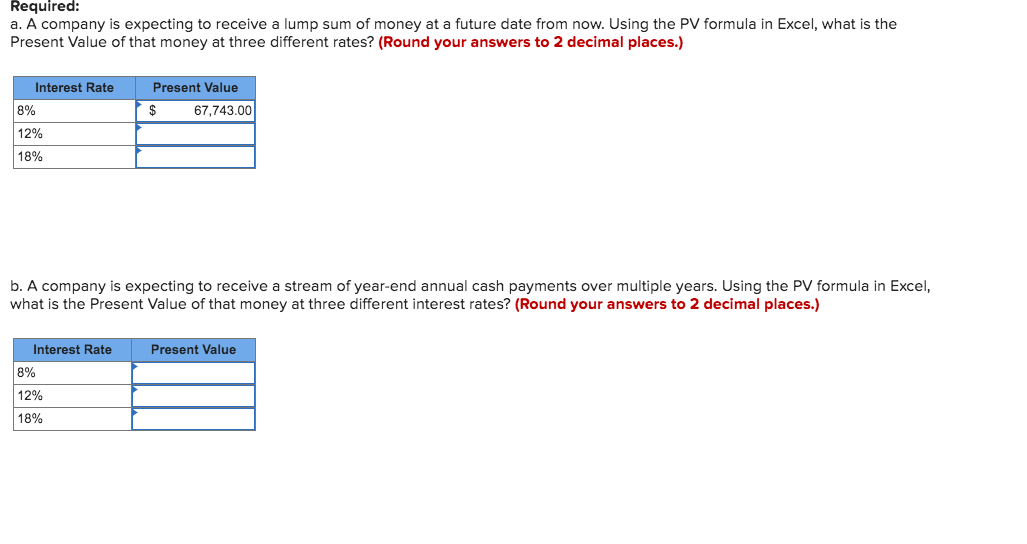 Solved Use the PV formula in Excel to solve for the two | Chegg.com