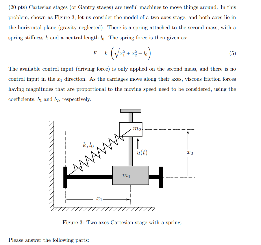 Solved (20 pts) Cartesian stages (or Gantry stages) are | Chegg.com