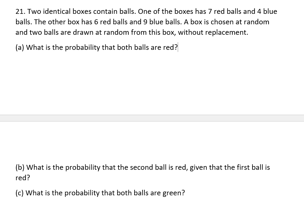 Solved 21. Two identical boxes contain balls. One of the | Chegg.com