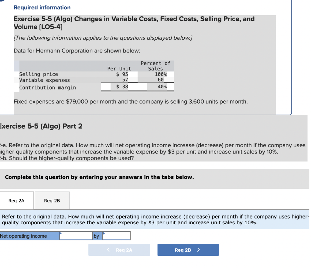 Solved Exercise 5-5 (Algo) Changes in Variable Costs, Fixed | Chegg.com