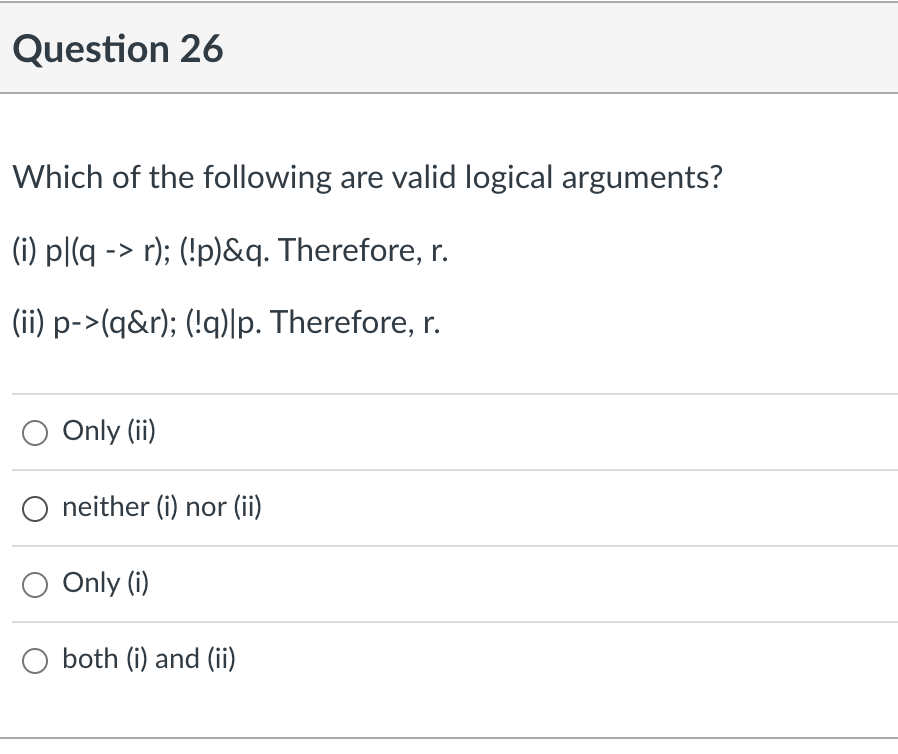 Solved Which of the following are valid logical arguments? | Chegg.com