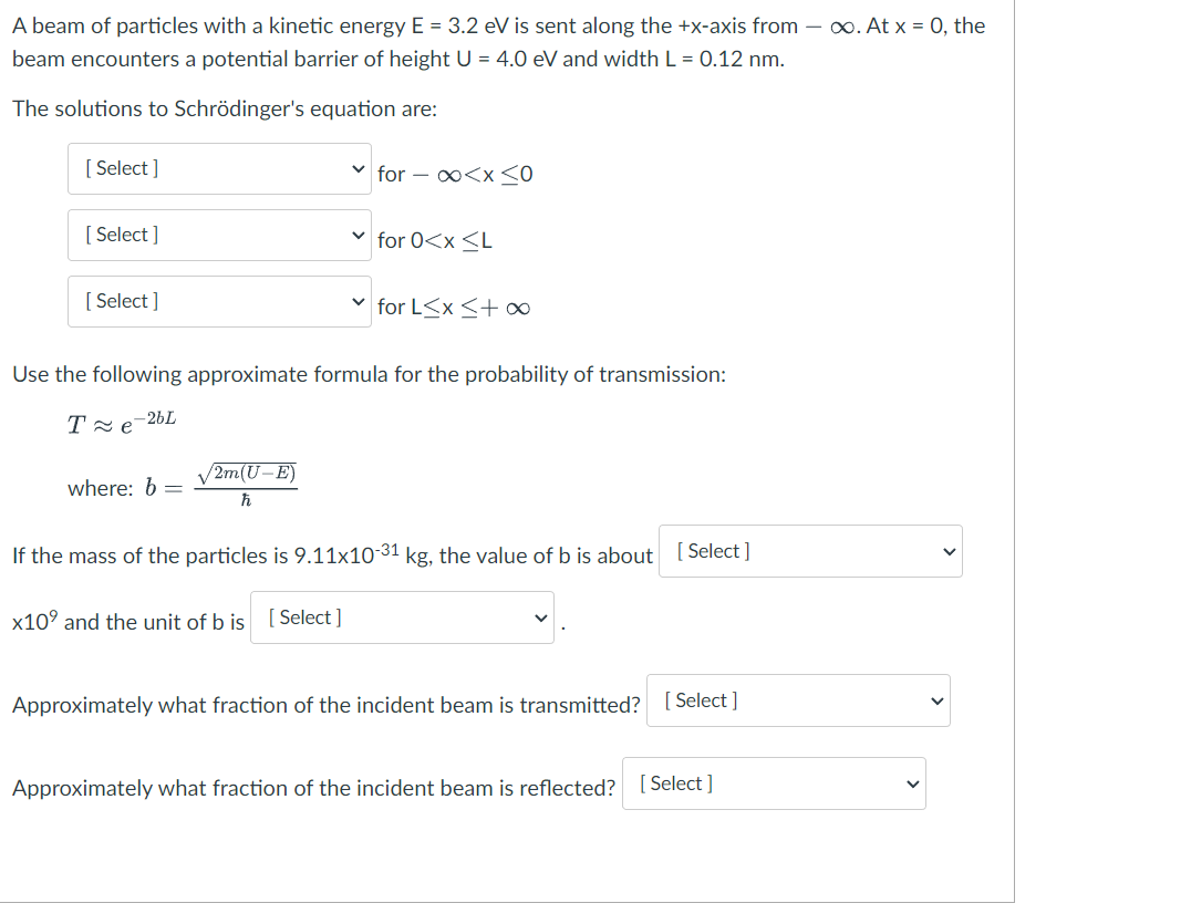 Solved A beam of particles with a kinetic energy E=3.2eV is | Chegg.com