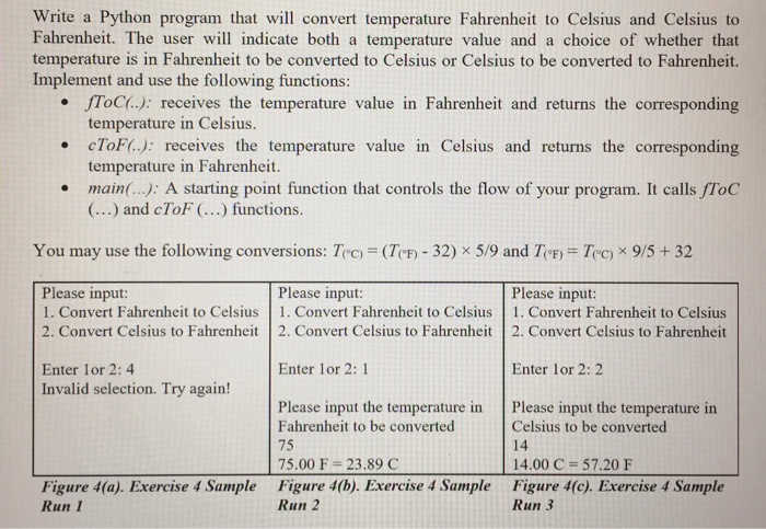 Solved Write a Python program that will convert temperature | Chegg.com Solved Write a Python program that will convert temperature | Chegg.com