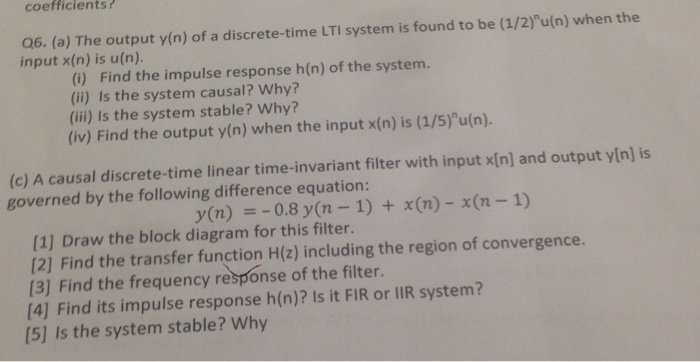 Solved coefficients? Q6. (a) The output y(n) of a | Chegg.com