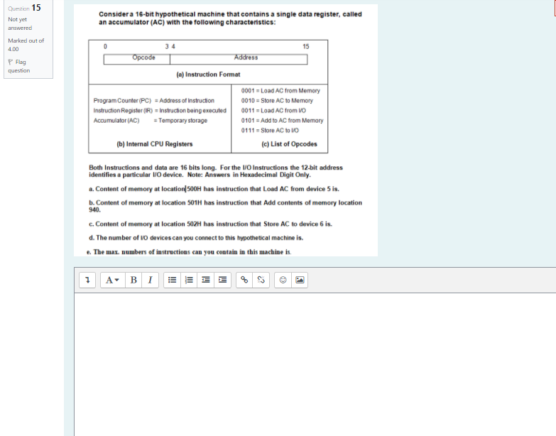 Question 15 Not yet Consider a 16-bit hypothetical | Chegg.com