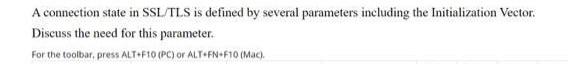 Solved A connection state in SSL/TLS is defined by several | Chegg.com