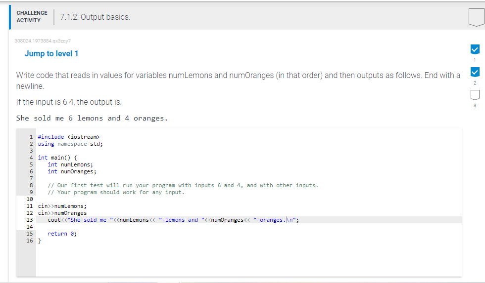Solved CHALLENGE ACTIVITY 7.1.2: Output basics. 308024. | Chegg.com Solved CHALLENGE ACTIVITY 7.1.2: Output basics. 308024. | Chegg.com