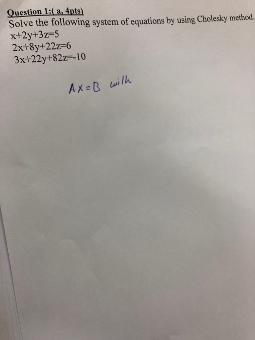 Solved Question 1:(a.4pts) Solve the following system of | Chegg.com