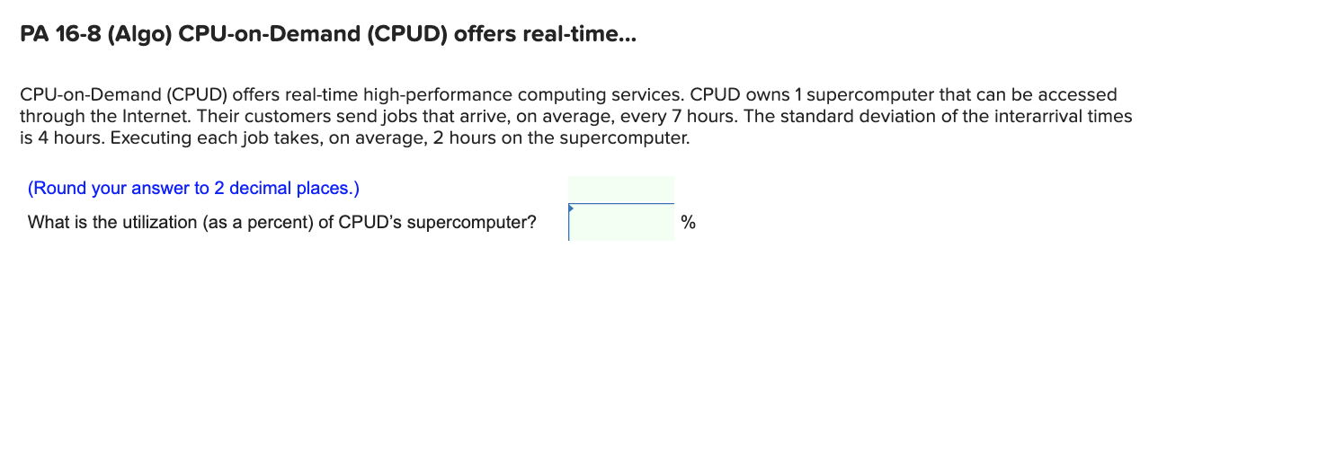 Solved PA 16-8 (Algo) CPU-on-Demand (CPUD) offers | Chegg.com Solved PA 16-8 (Algo) CPU-on-Demand (CPUD) offers | Chegg.com