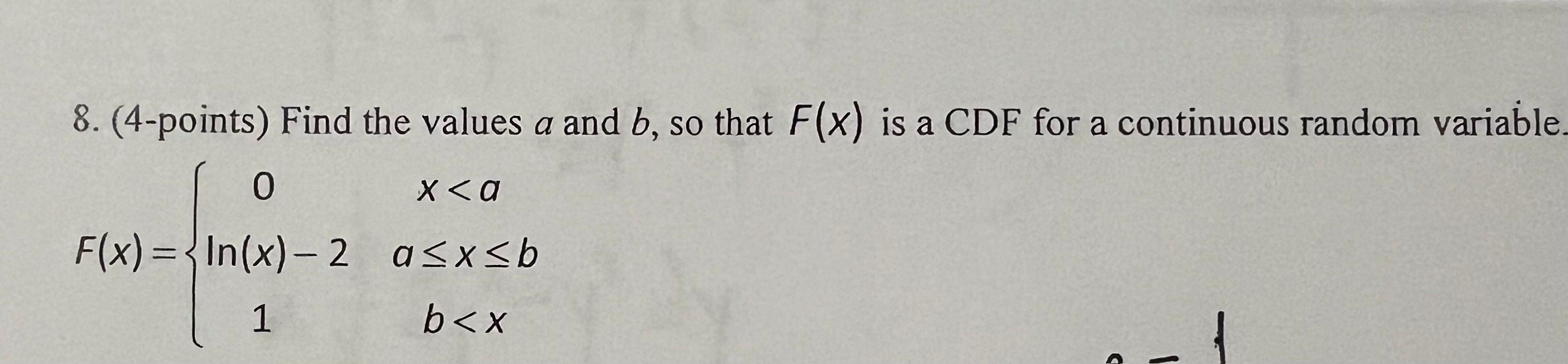 Solved 8. (4-points) Find the values a and b, so that F(x) | Chegg.com