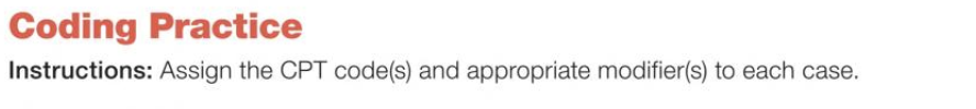 Solved Coding Practice Instructions: Assign the CPT code(s) | Chegg.com