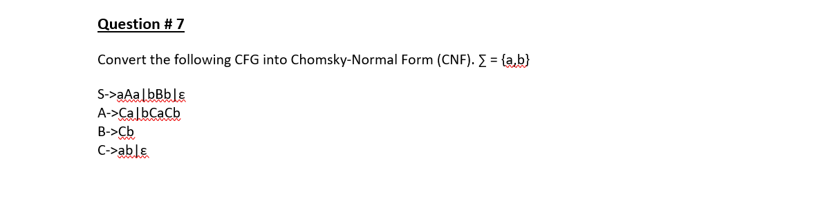 Solved Question # 7 Convert the following CFG into | Chegg.com