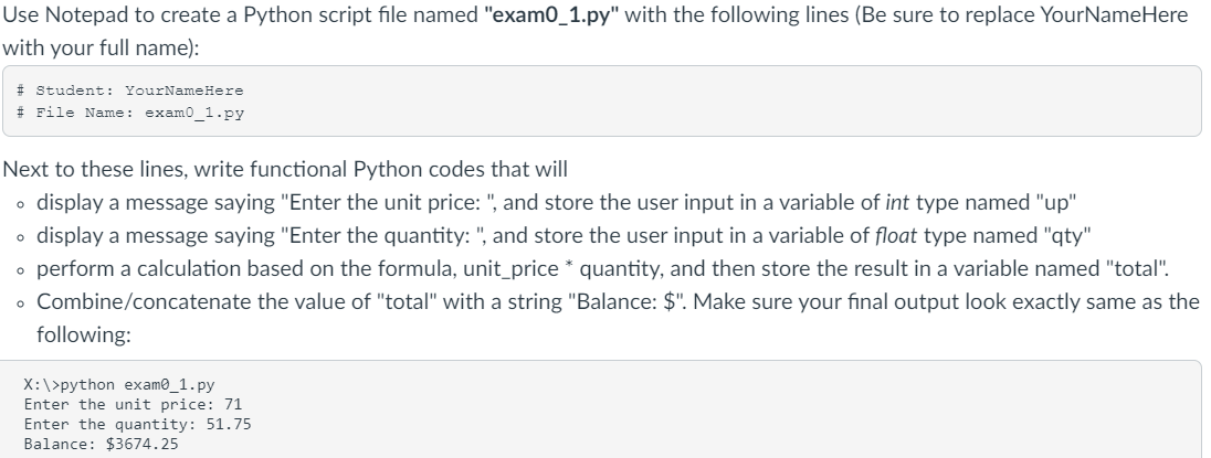 Solved Use Notepad To Create A Python Script File Named