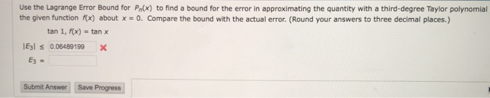 Solved Use the Lagrange Error Bound for Pn(x) to find a | Chegg.com