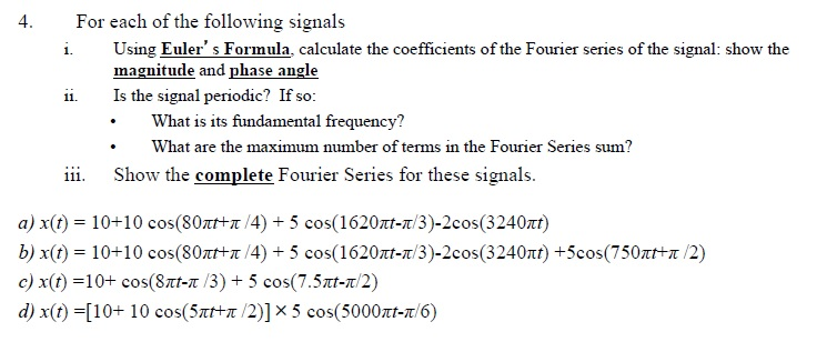 Solved 4. For each of the following signals i. Using Euler' | Chegg.com