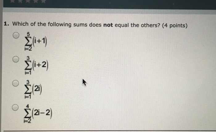 Solved Which of the following sums does not equal the | Chegg.com