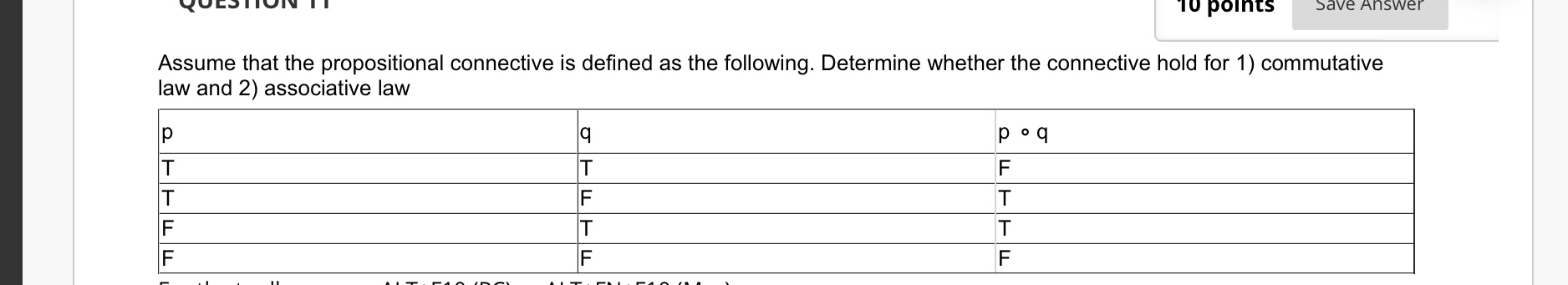 Solved Assume that the propositional connective is defined | Chegg.com