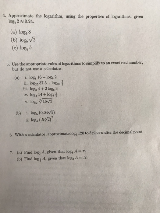 Solved 4. Approximate the logarithm, using the properties of | Chegg.com