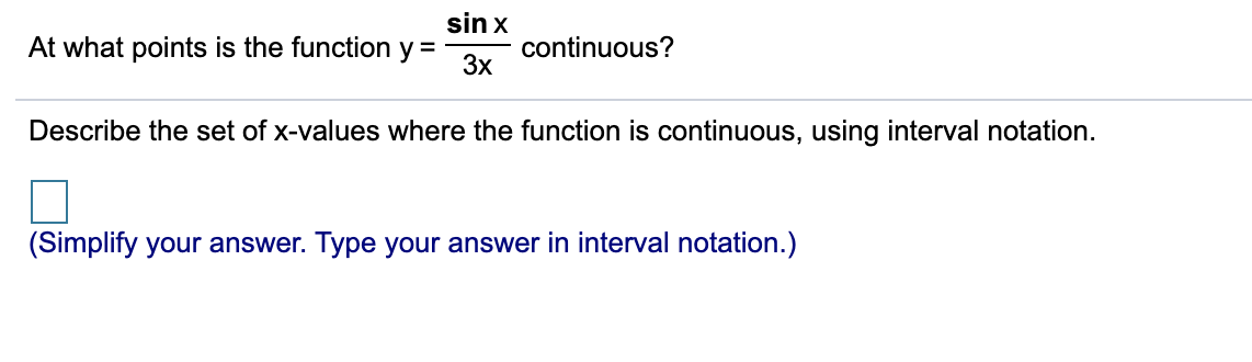 Solved sinx At what points is the function y= continuous? 3x | Chegg.com