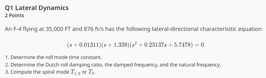 Solved Q1 Lateral Dynamics 2 Points An F-4 flying at | Chegg.com
