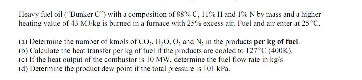 Solved Heavy fuel oil (“Bunker C”) with a composition of 88% | Chegg.com