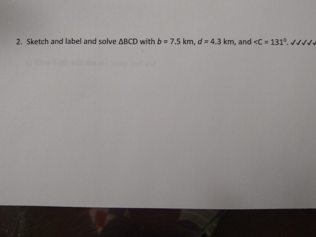 Solved 2. Sketch and label and solve ABCD with b = 7.5 km, d | Chegg.com